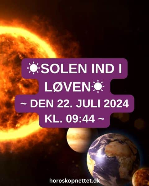 Solen Træder Ind i Løven d. 22. juli » Horoskopnettet.dk
