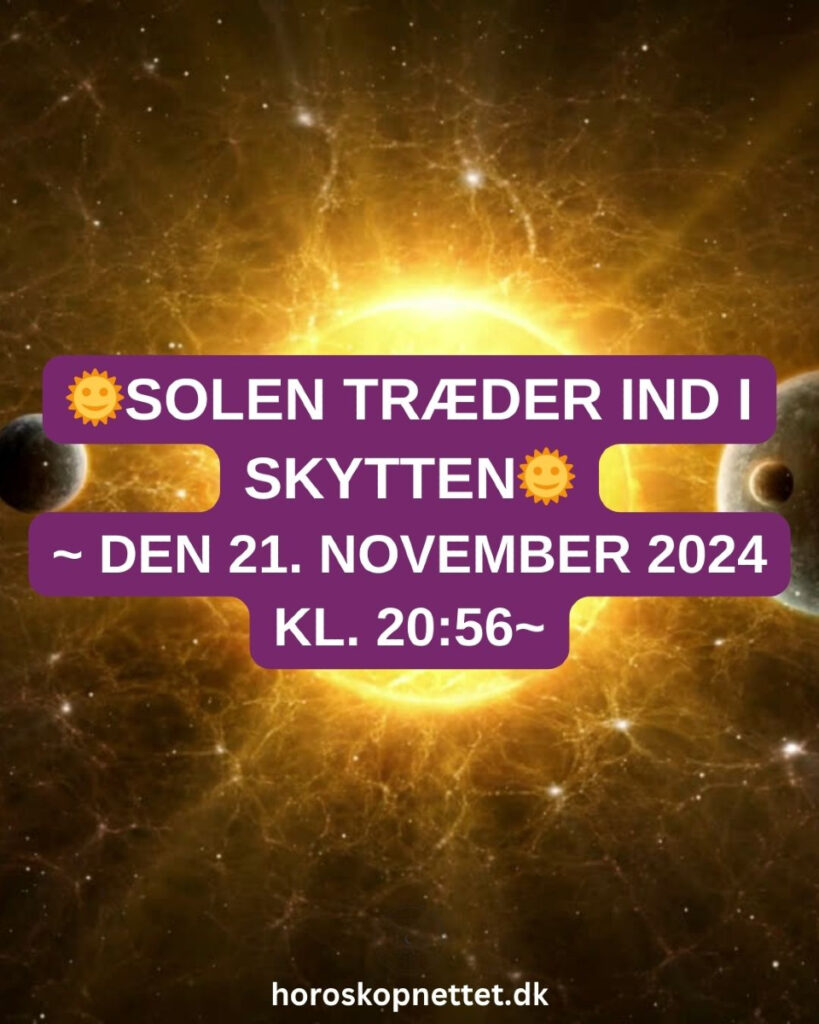 Solen træder ind i Skytten - 21. November 2024 kl. 20:56